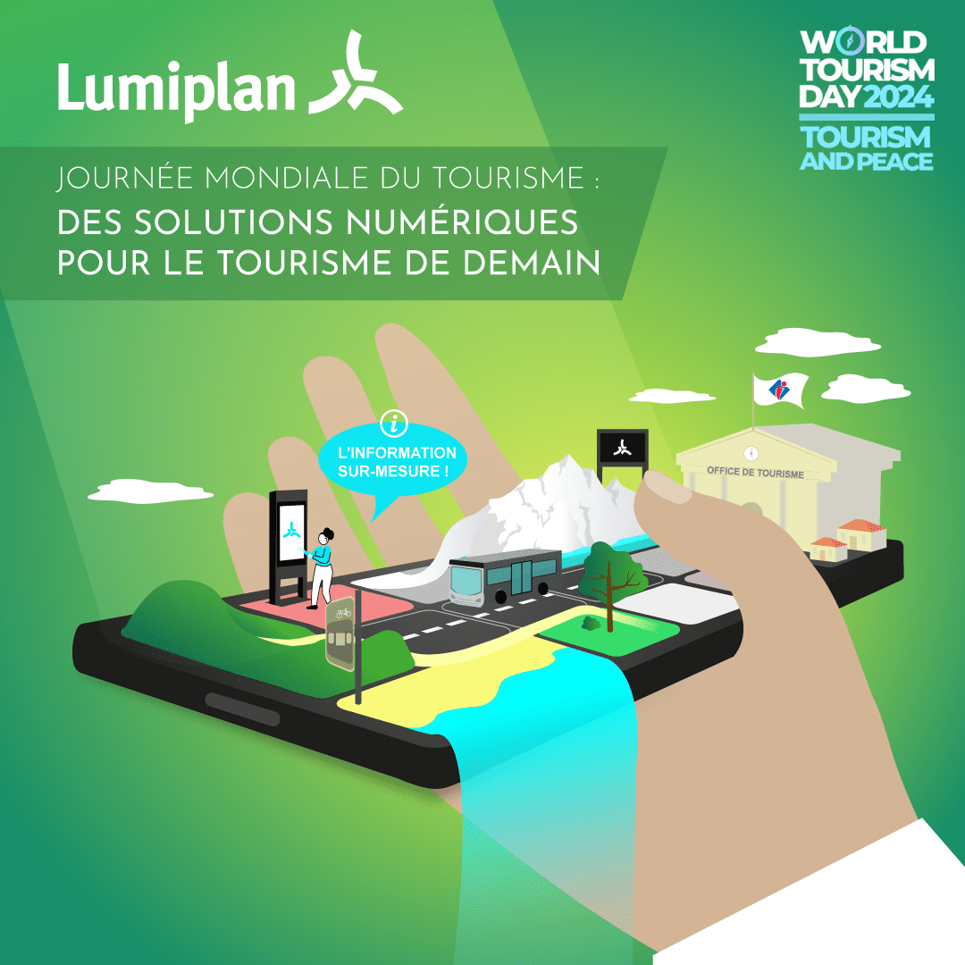 Journée mondiale du tourisme : des solutions numériques pour le tourisme de demain | Lumiplan